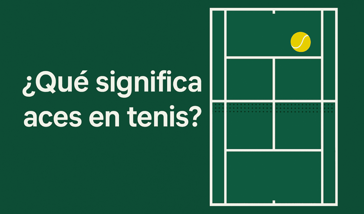 ¿Qué significa aces en tenis? - Pronósticos Tenis